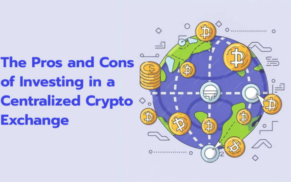 The Pros and Cons of Investing in a Centralized Crypto Exchange ... The Pros and Cons of Investing in a Centralized Crypto Exchange ...
